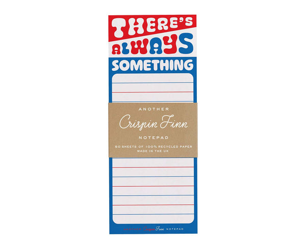 There's Always Something Note Pad – The Letter Arty