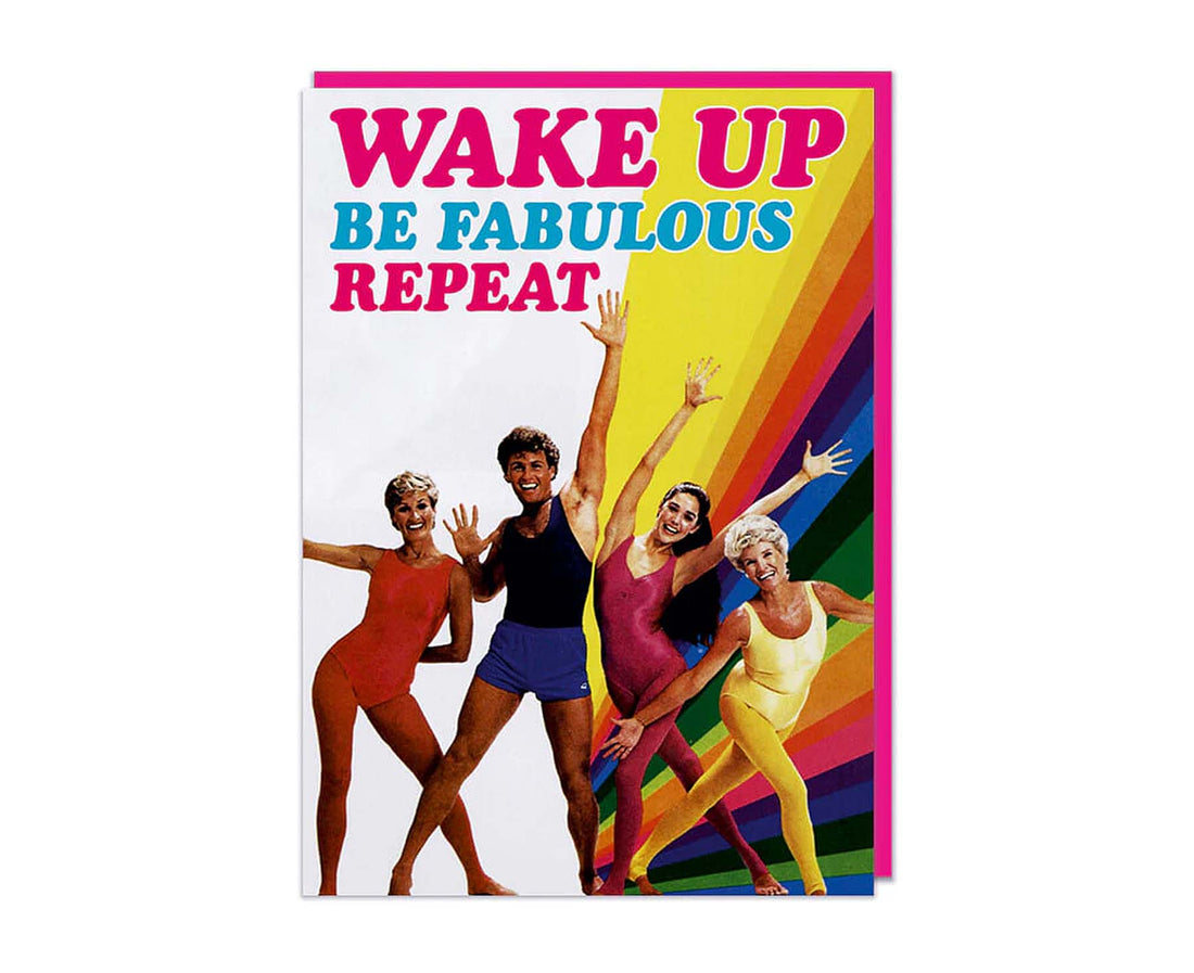 Wake Up Be Fabulous Repeat Card – The Letter Arty